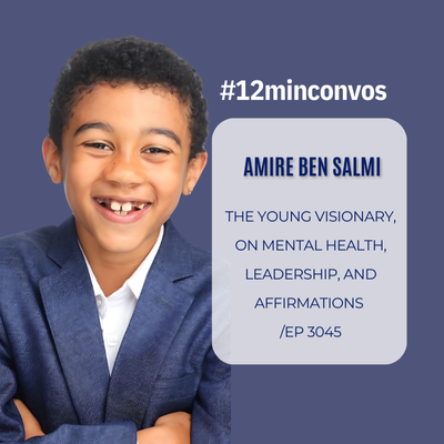 Amire Ben Salmi: The Young Visionary, on Mental Health, Leaders