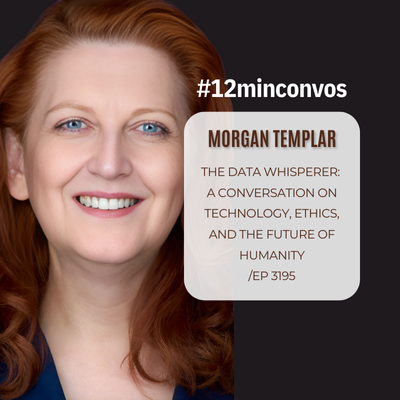 Morgan Templar: The Data Whisperer: A Conversation on Technolo