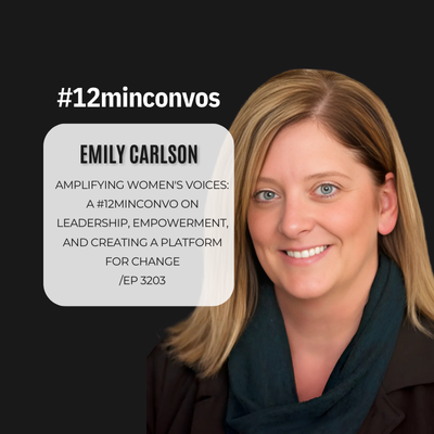 Emily Carlson: Amplifying Women's Voices: A #12minconvo on
