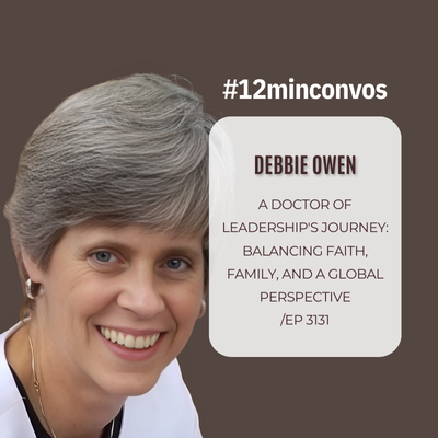 Debbie Owen: A Doctor of Leadership's Journey: Balancing Fait