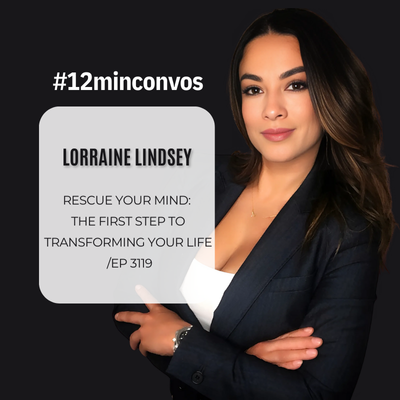 Lorraine Lindsey: Rescue Your Mind: The First Step to Trans