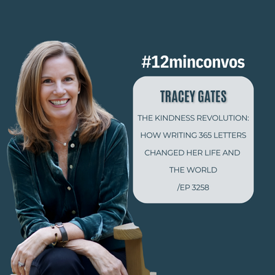 Tracey Gates: The Kindness Revolution: How Writing 365 Letter