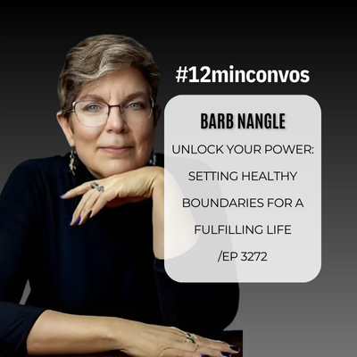 Barb Nangle: Unlock Your Power: Setting Healthy Boundarie