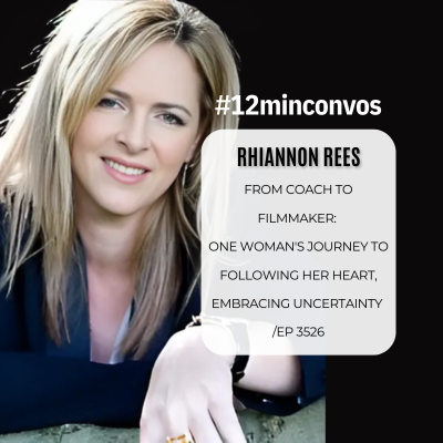 Rhiannon Rees: From Coach to Filmmaker: One Woman's Jou