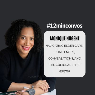 Monique Nugent: Navigating Elder Care: Challenges, Conversat