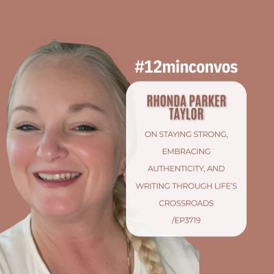 Rhonda Parker Taylor: on Staying Strong, Embracing Authentic