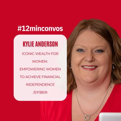 Kylie Anderson: Iconic Wealth for Women: Empowering Wo
