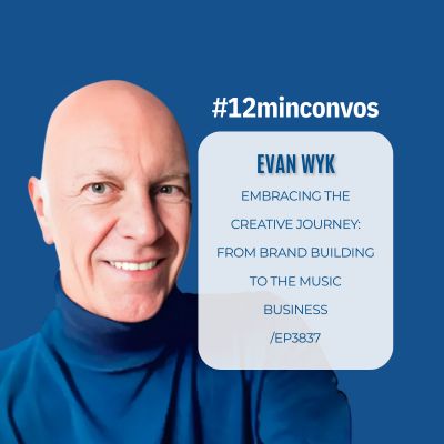 Evan Wyk: Embracing the Creative Journey: From Brand Building t