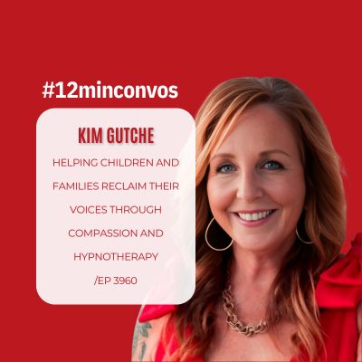Kim Guche: Helping Children and Families Reclaim Their Voices