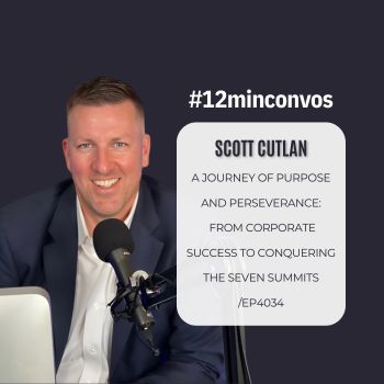Scott Cutlan: A Journey of Purpose and Perseverance:
